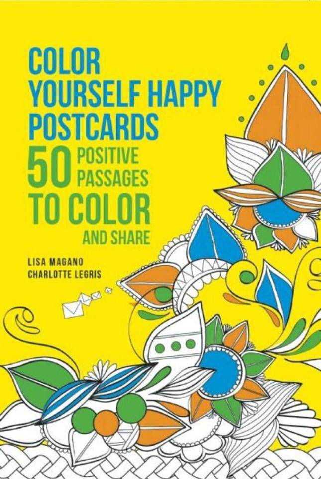 Color Yourself Happy Postcards 50 Positive Passages to Color and Share ...